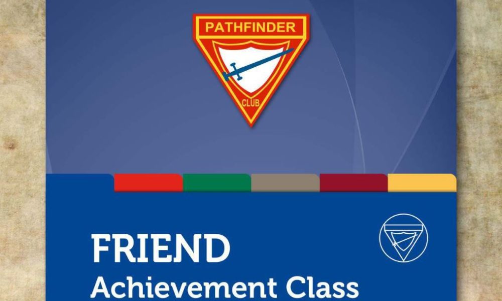 Pathfinder Club: Friend Achievement Class - Curriculum Requirement ...