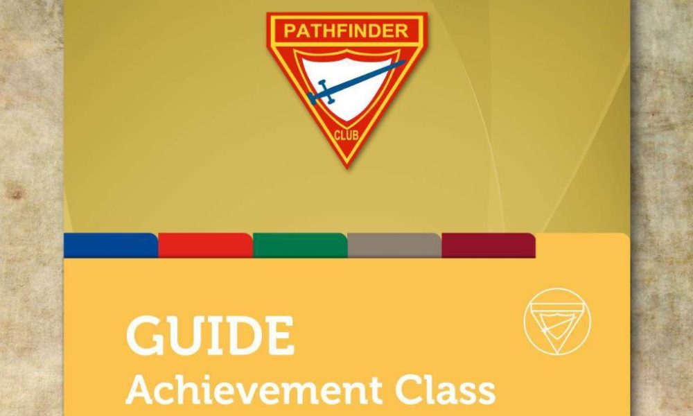 Pathfinder Club: Guide Achievement Class - Curriculum Requirement & Developed Resources (PDF ...